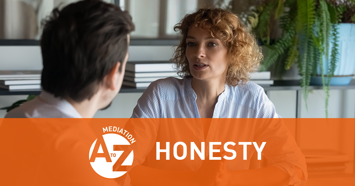 UK Mediation | The A-Z of Mediation: Honesty